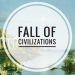 Fall of Civilizations Podcast – A podcast that explores the collapse of ...